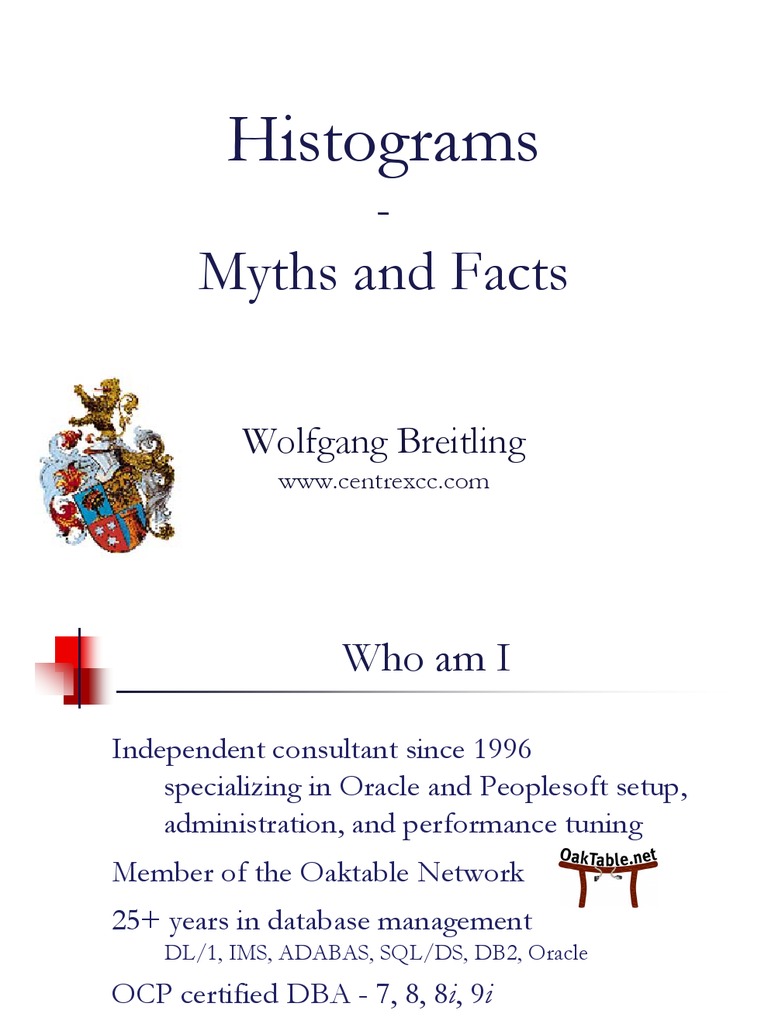 Breitling - Histograms, Myths and Facts Oracle | PDF | Database Index | Oracle Database