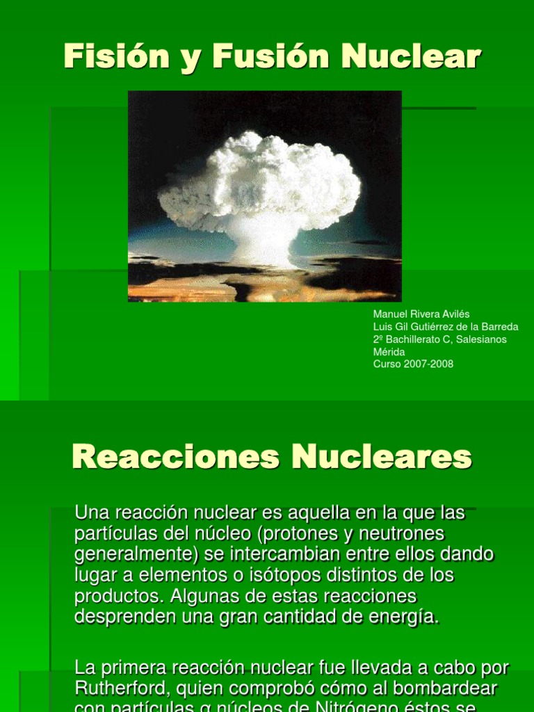 Fisión y Fusión Nuclear | PDF | Reactor nuclear | Armas nucleares
