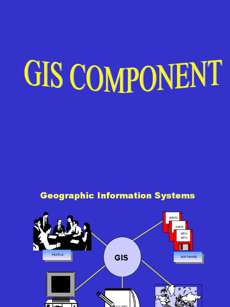 GIS Components | PDF | Geographic Information System | Esri