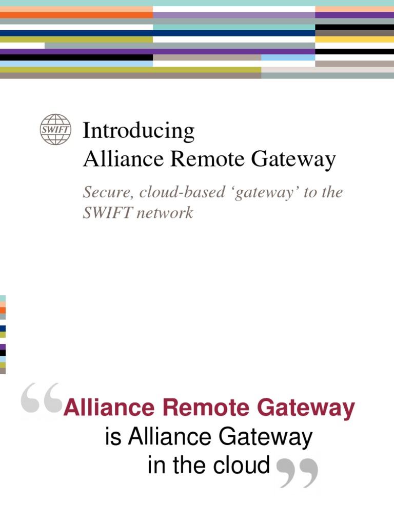 SWIFT Alliance Remote Gateway Presentation | Download Free PDF ...