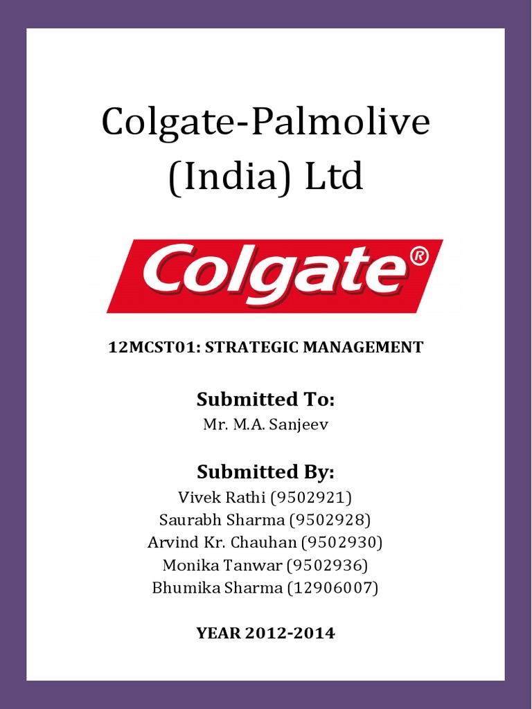 Colgate-Palmolive (India) LTD: Submitted To | PDF | Strategic ...