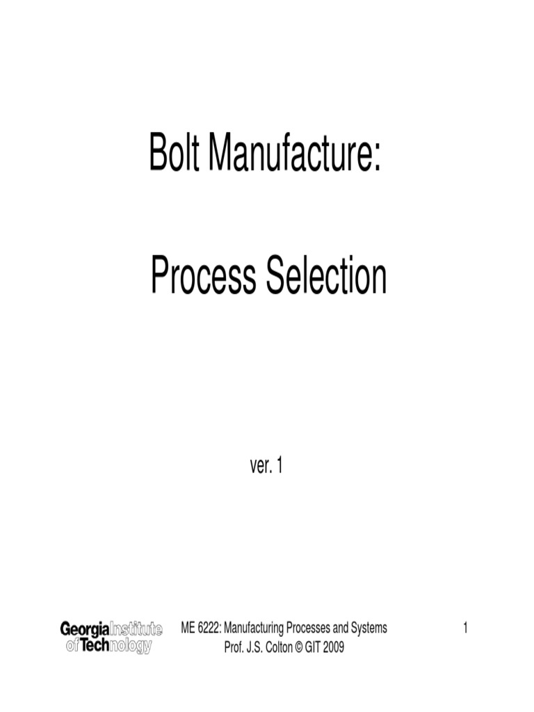 BOLT Manufacturing Process PDF | PDF | Casting (Metalworking ...