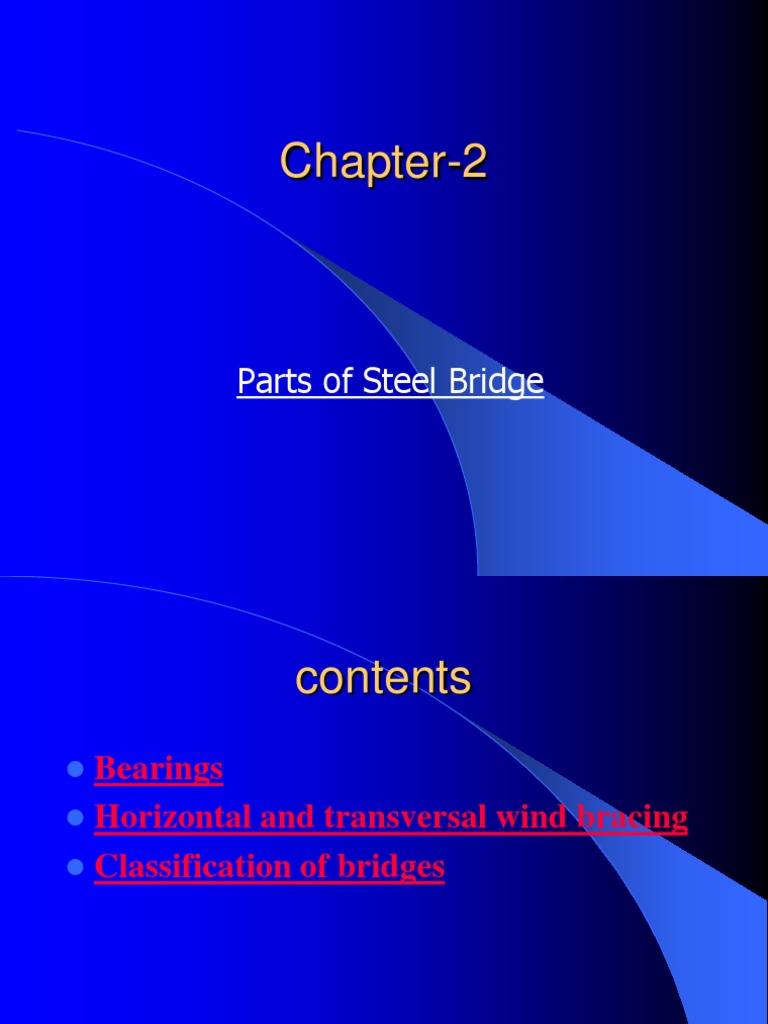 Parts and Types of Steel Bridges | PDF | Truss | Bridge