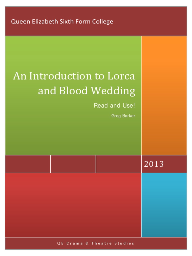 An Introduction To Lorca and Blood Wedding: Queen Elizabeth Sixth Form ...