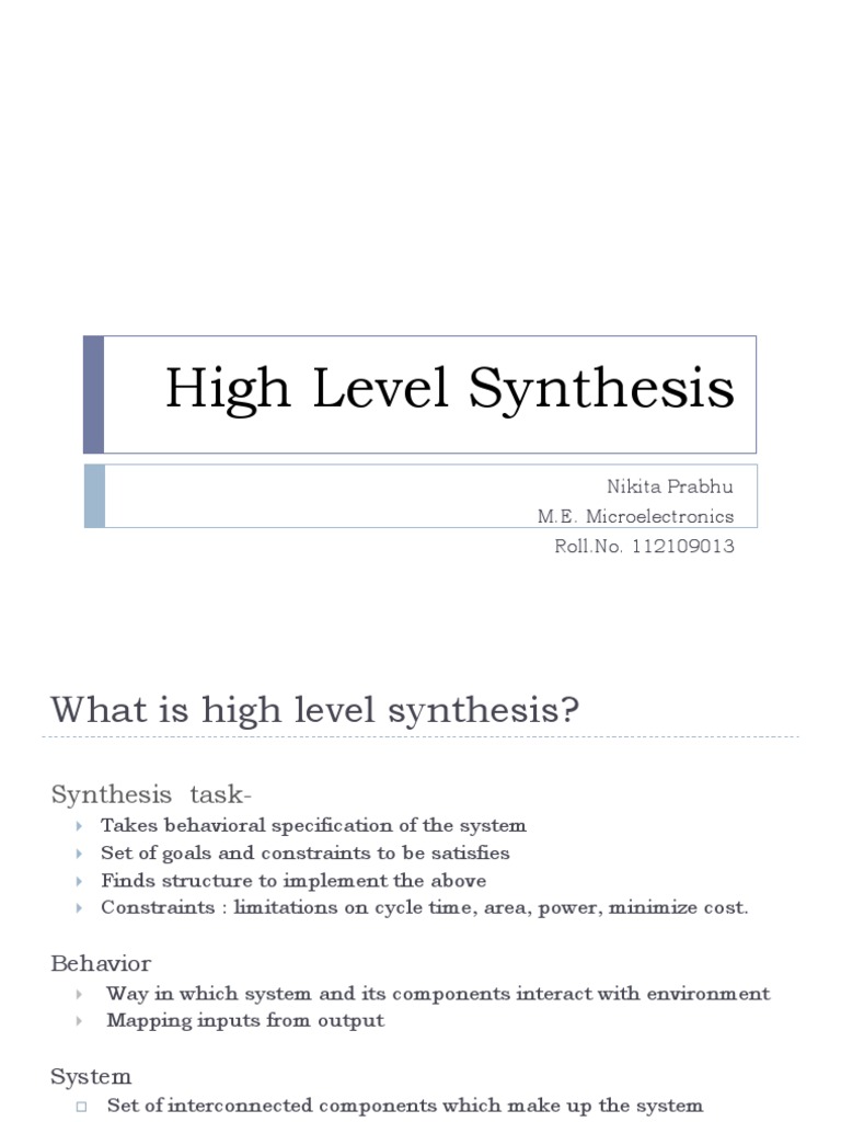 High Level Synthesis: Nikita Prabhu M.E. Microelectronics Roll - No ...