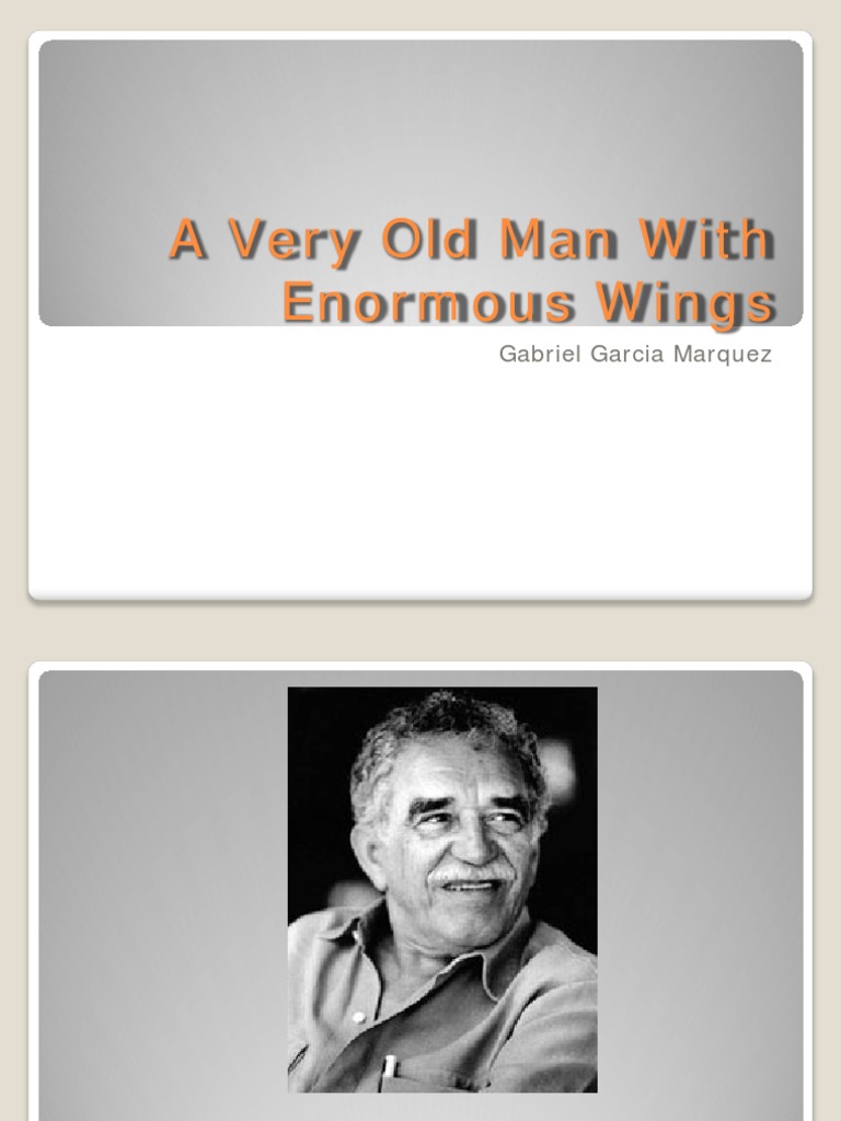 Marquez A Very Old Man With Enormous Wings | Download Free PDF ...