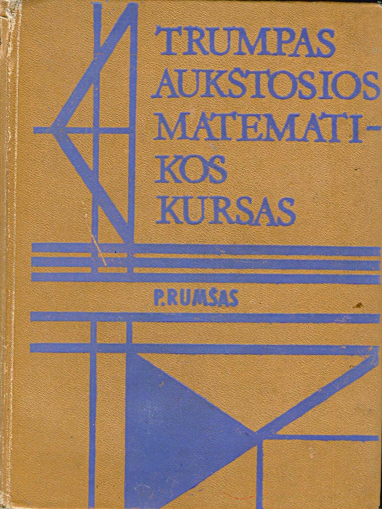 Rumsas TrumpasAukstosiosMatematikosKursas | PDF