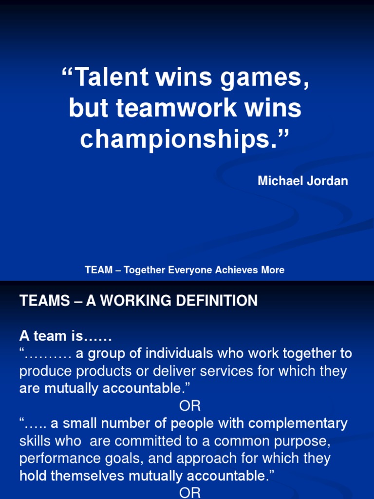 "Talent Wins Games, But Teamwork Wins Championships.": Michael Jordan ...