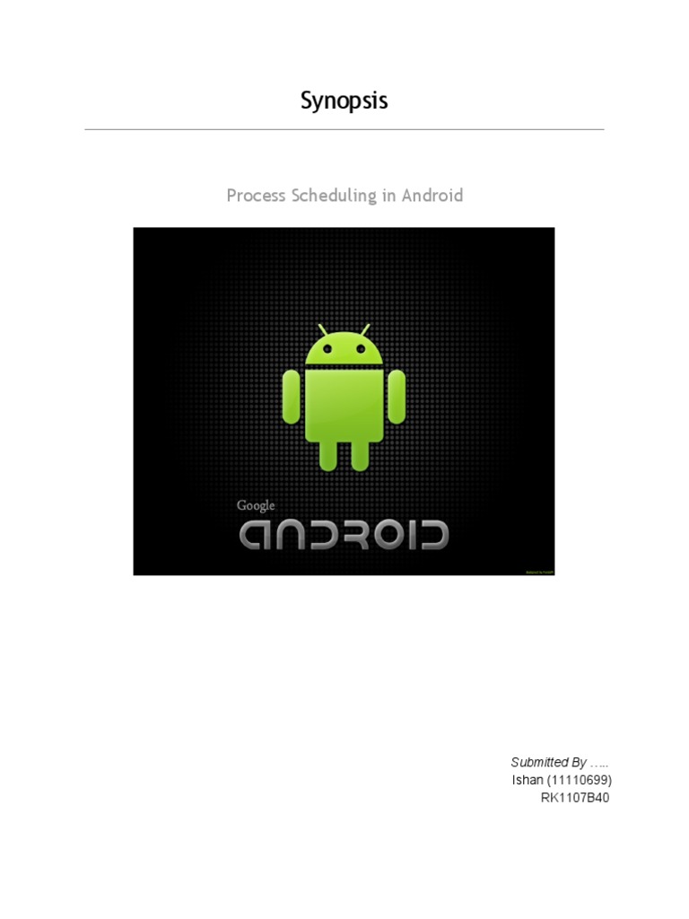 Synopsis - Process Scheduling in Android | PDF | Scheduling (Computing) | Android (Operating System)