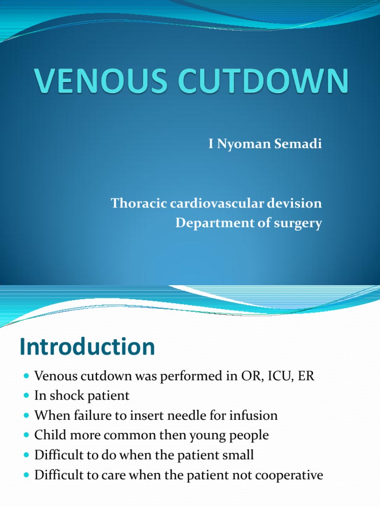 Venous Cutdown.ppt | Intravenous Therapy | Surgical Suture