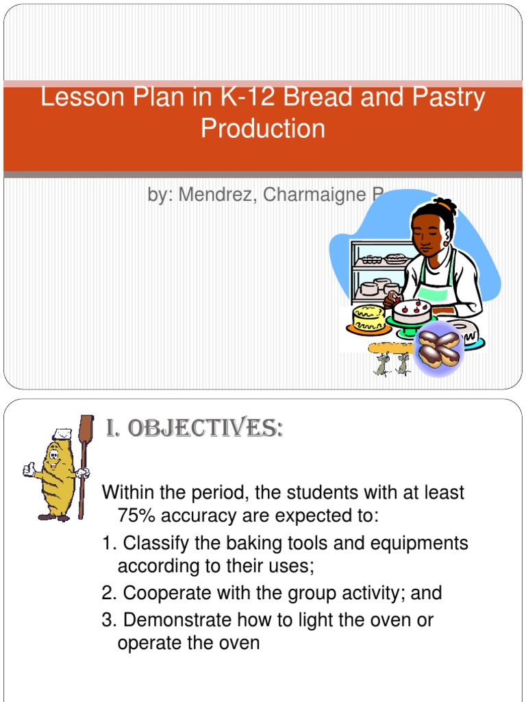 Lesson Plan in K-12 Bread and Pastry Production | PDF | Baking | Cakes