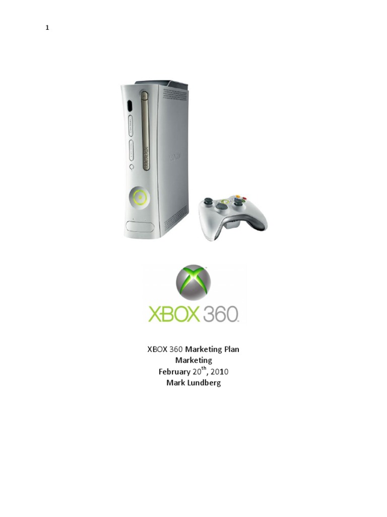 Xbox 360 Marketing Plan | PDF | Xbox 360 | Video Games