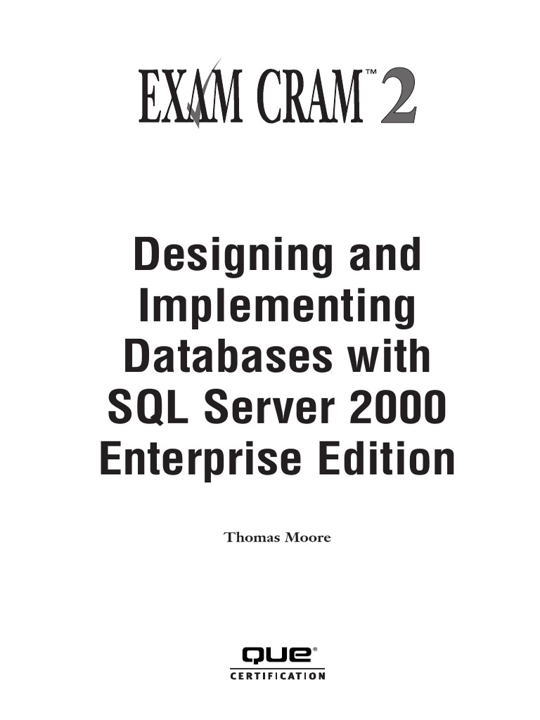 Designing and ImplementingDatabases With SQL Server 2000 Enterprise ...