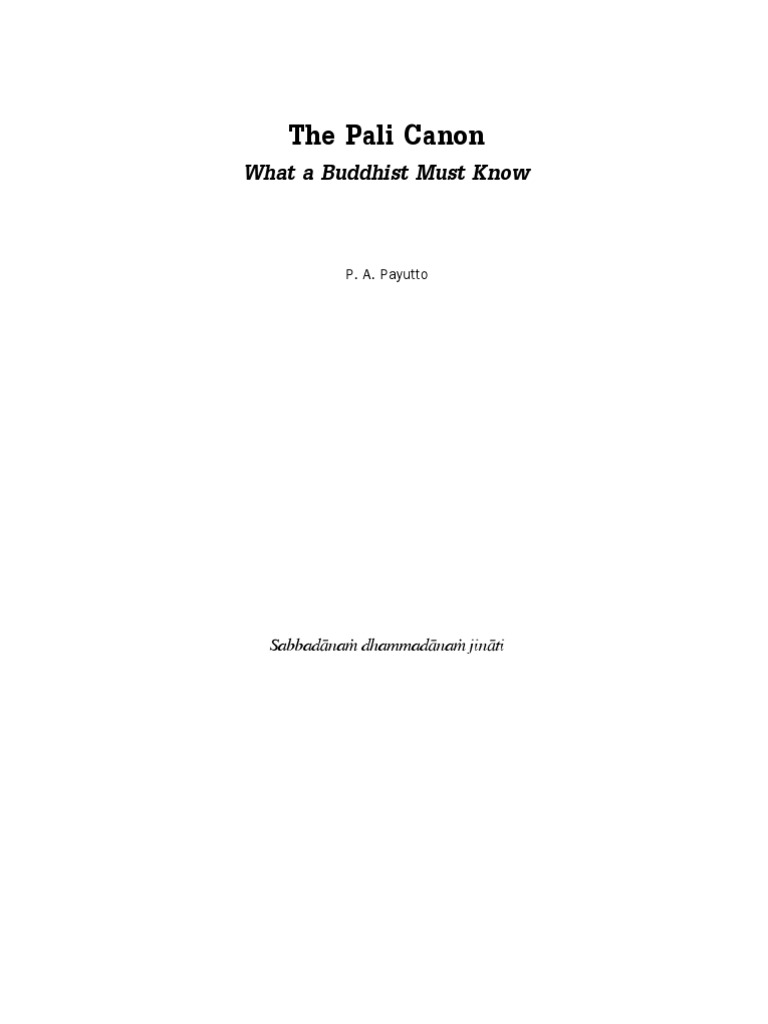 The Pali Canon - What A Buddhist Must Know | PDF | Gautama Buddha | Dharma