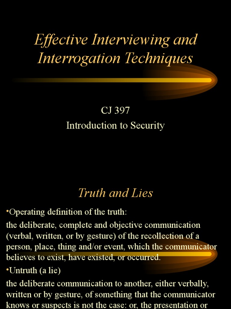 Interviewing and Interrogation Techniques | PDF | Lie | Deception