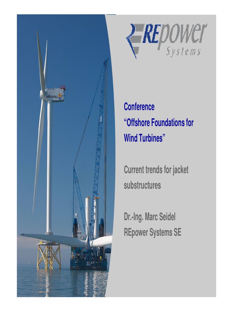 Repower - Offshore Foundations For Wind Turbines - Current Trends For ...