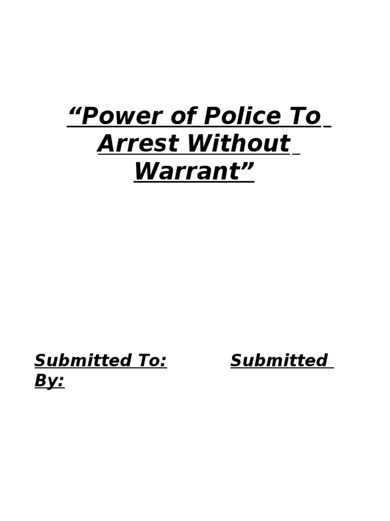 Police Arrest Powers Without Warrant | PDF | Arrest | Arrest Warrant