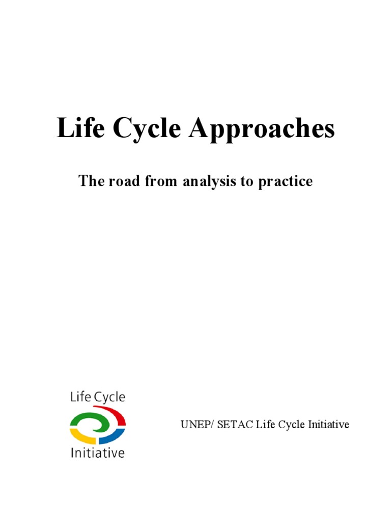 Life Cycle Approaches - UNEP | PDF | Life Cycle Assessment | Waste ...