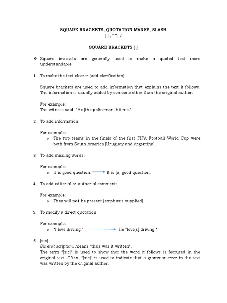 Square Brackets, Quotation Marks, Slash: Sic Erat Scriptum, Means "Thus ...