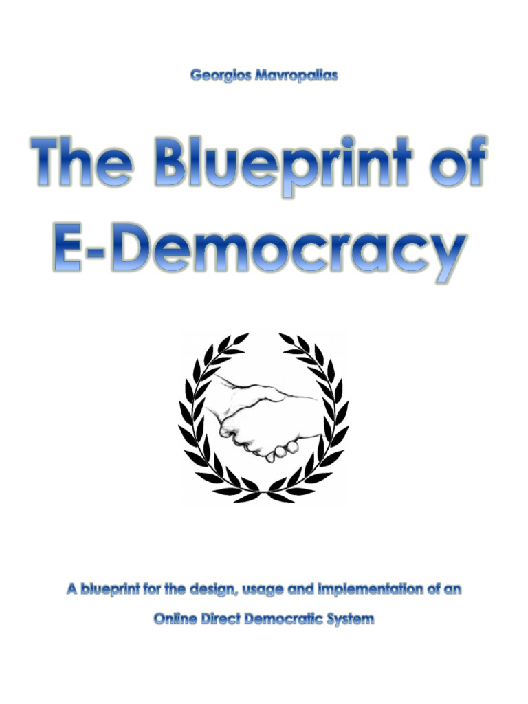 The Blueprint of E-Democracy | PDF | Democracy | Political Ideologies