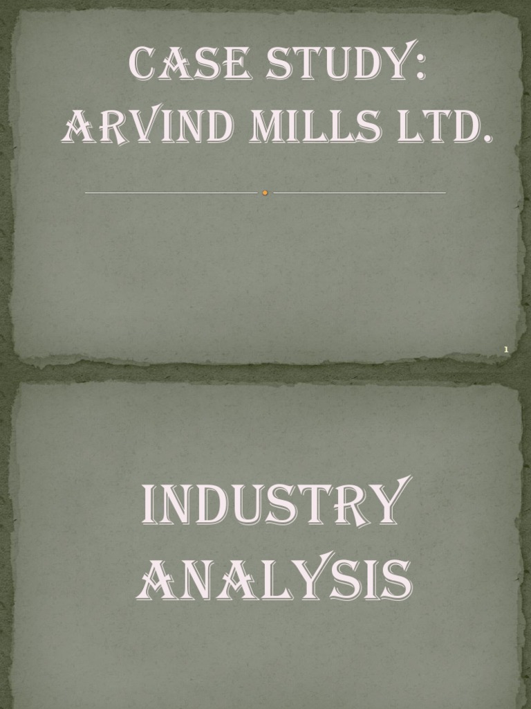 Arvind Mills | PDF | Textile Industry | Strategic Management