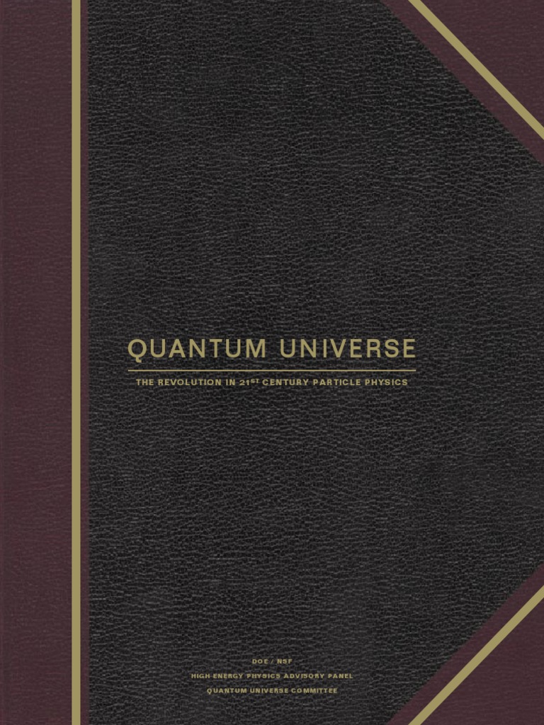 Quantum Universe: The Revolution in 21 Century Particle Physics | PDF ...