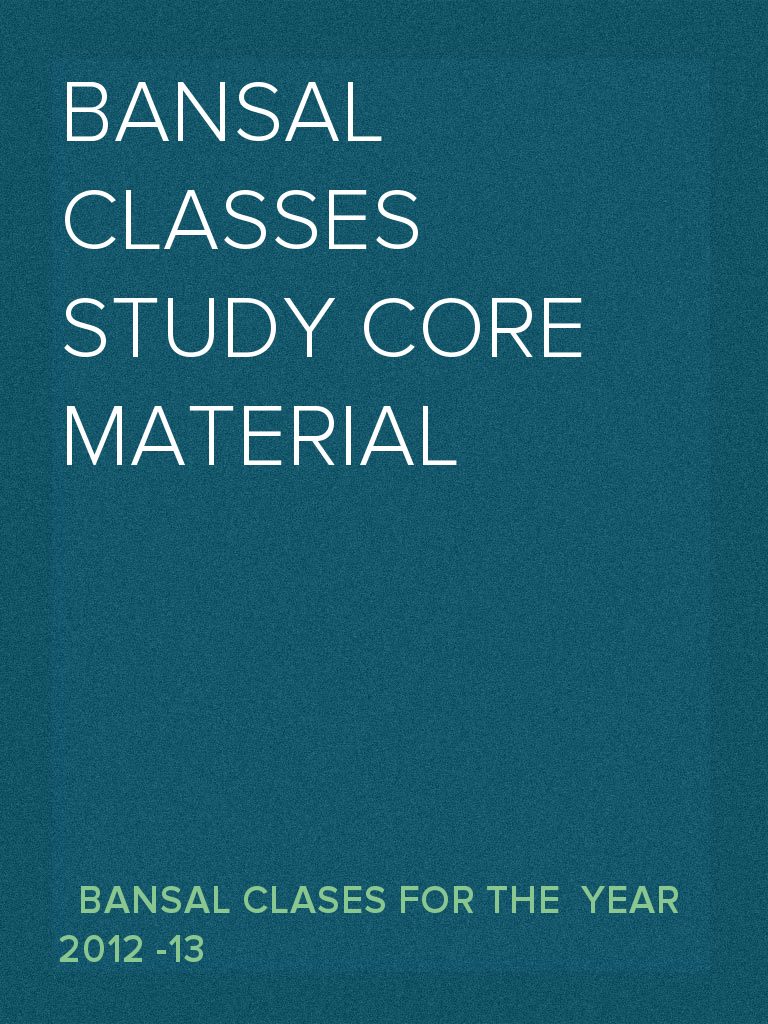 Bansal Classes Study Core Material (MODULE-3) IIT-JEE 2012 | PDF