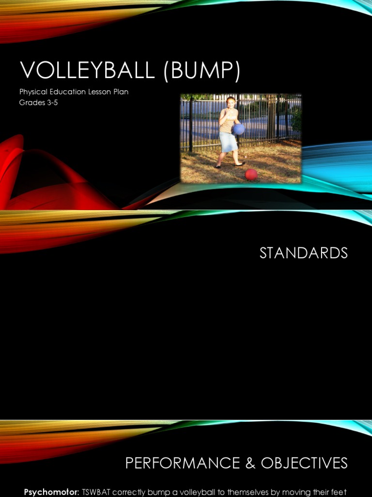 Volleyball Bump P e Lesson Plan | PDF | Volleyball | Athletic Sports
