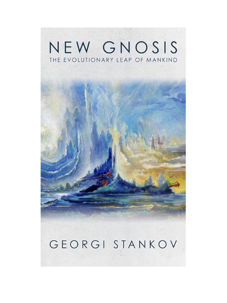 Georgi Stankov - New Gnosis | PDF | Science | Physics
