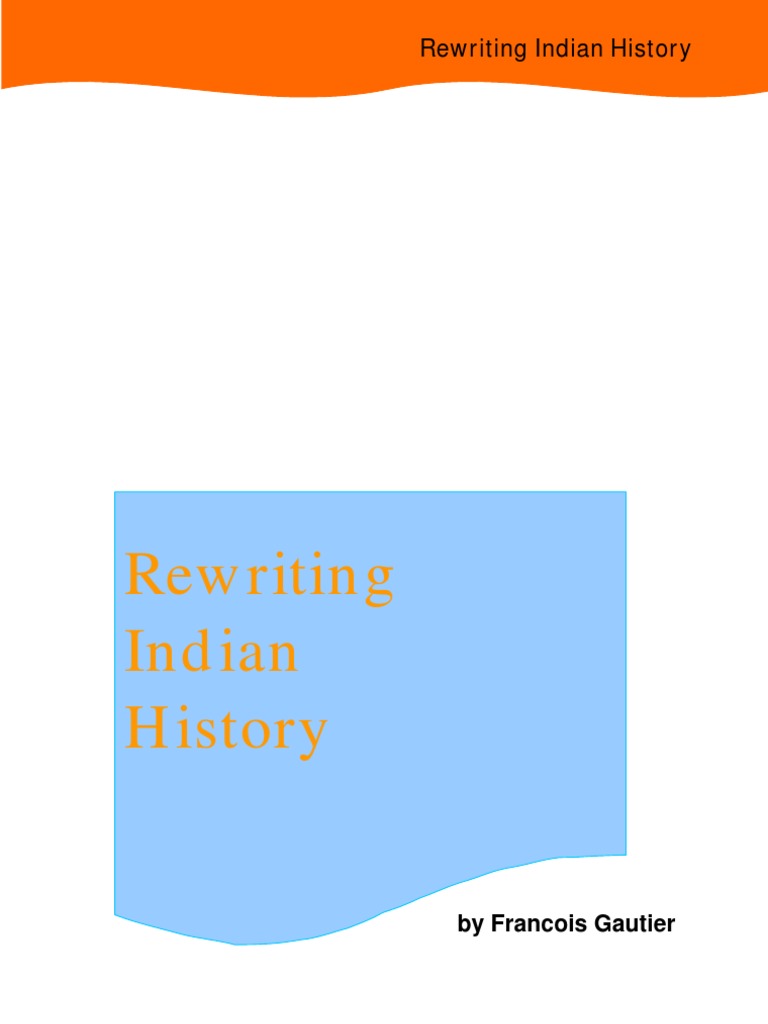 Rewriting Indian History by F Gautier | PDF | Vedas | Sri Aurobindo
