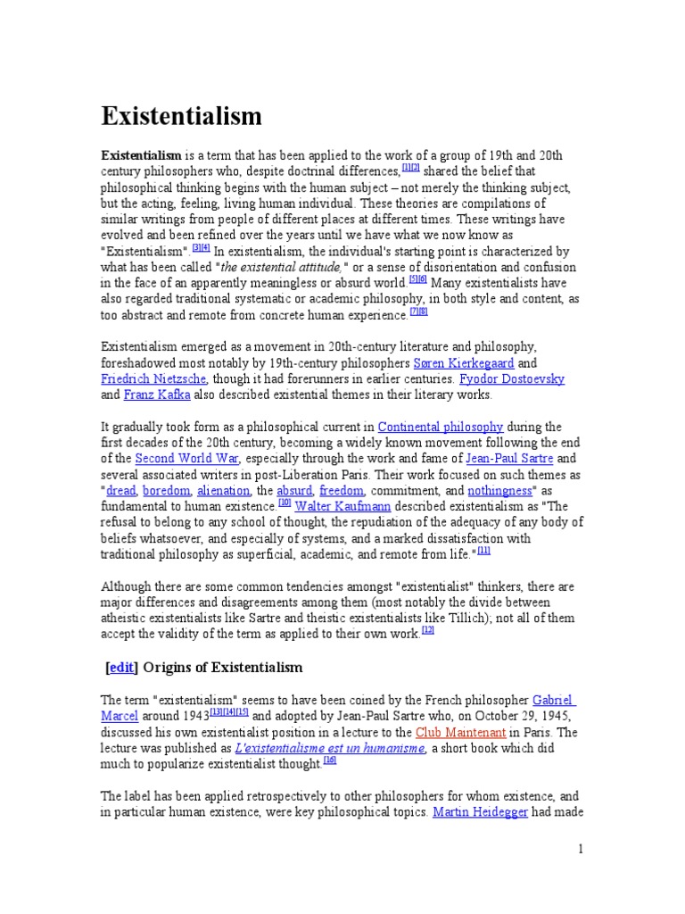 Existentialism: Existentialism Is A Term That Has Been Applied To The Work of A Group of 19th ...