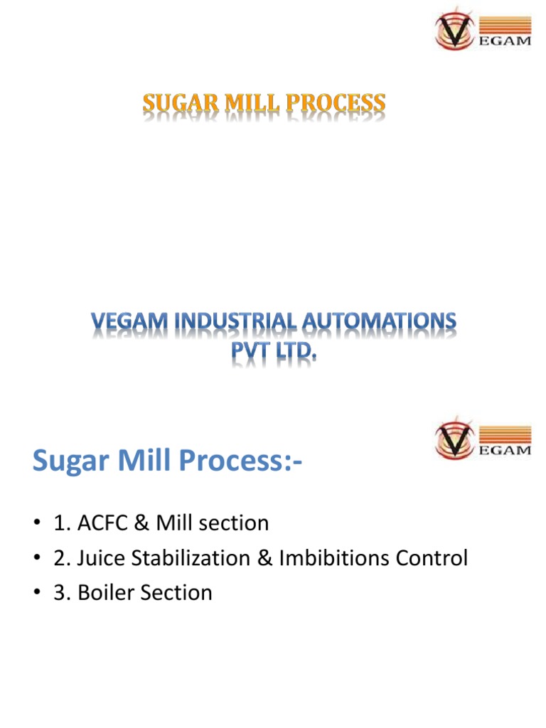Mill Process Presentation | PDF | Sugarcane | Boiler