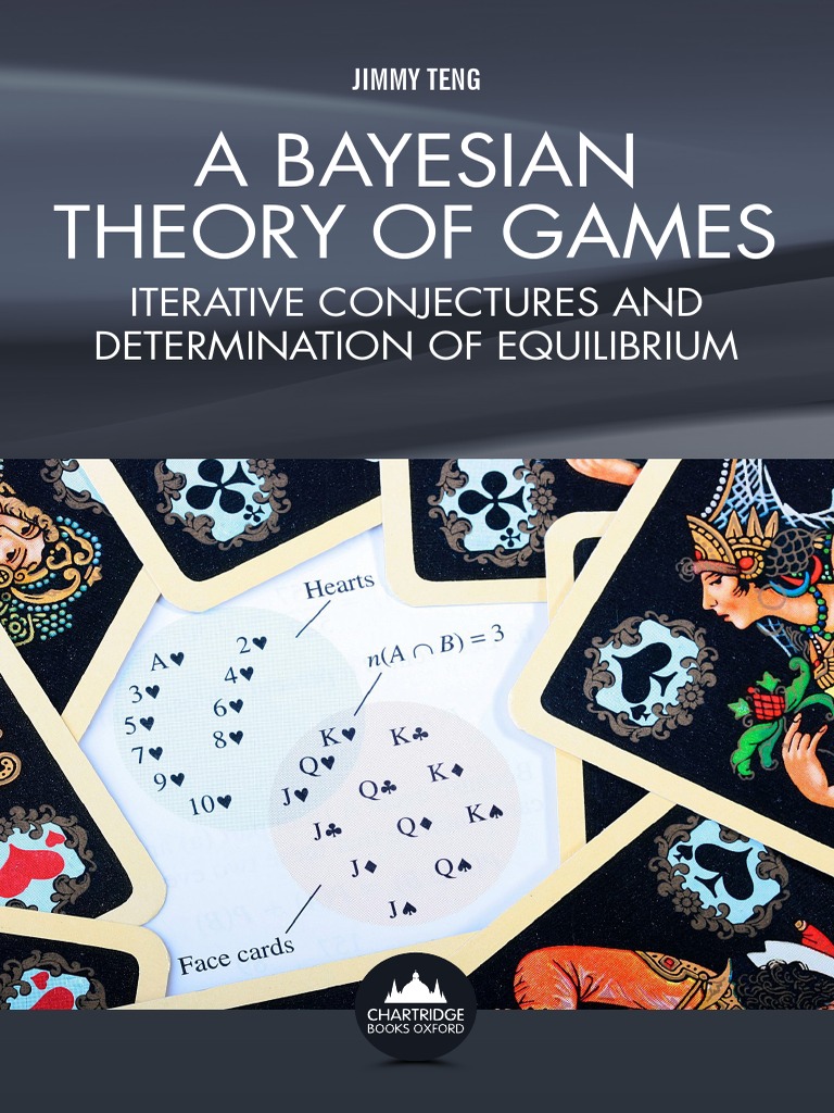A Bayesian Theory of Games: Iterative Conjectures and Determination of Equilibrium | PDF | Game ...