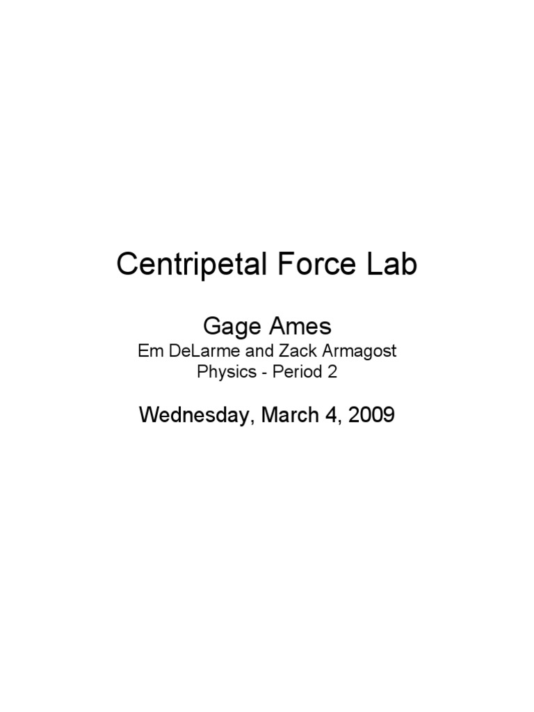 Centripetal Force Lab Report | PDF | Acceleration | Force