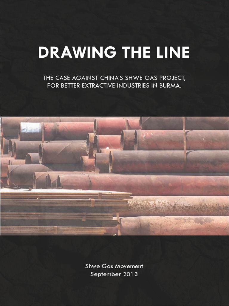 SHWE GAS REPORT :DrawingTheLine ENGLISH | PDF | Myanmar | Natural Gas