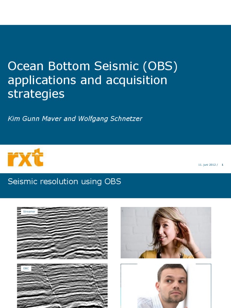 Ocean Bottom Seismic (OBS) Applications and Acquisition Strategies ...