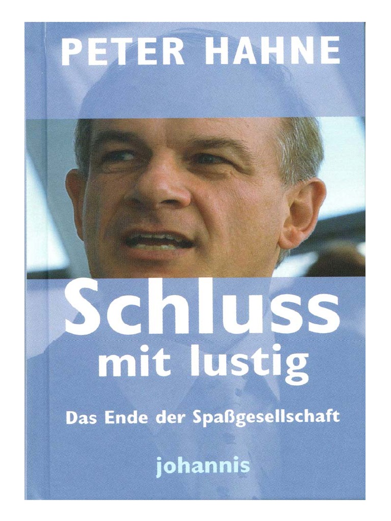 Hahne, Peter - Schluss Mit Lustig - Das Ende Der Spassgesellschaft | PDF Hahne, Peter - Schluss Mit Lustig - Das Ende Der Spassgesellschaft | PDF