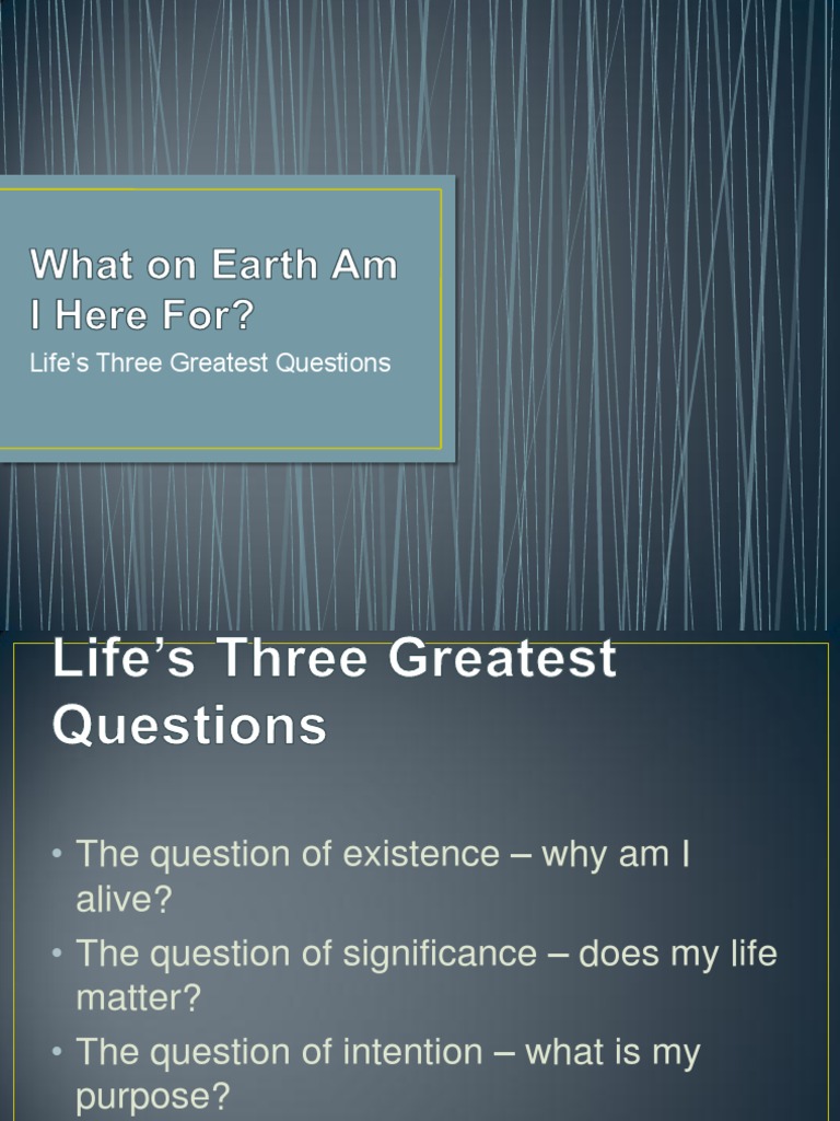Life's Purpose: Why Am I Here? | PDF | Metaphysics