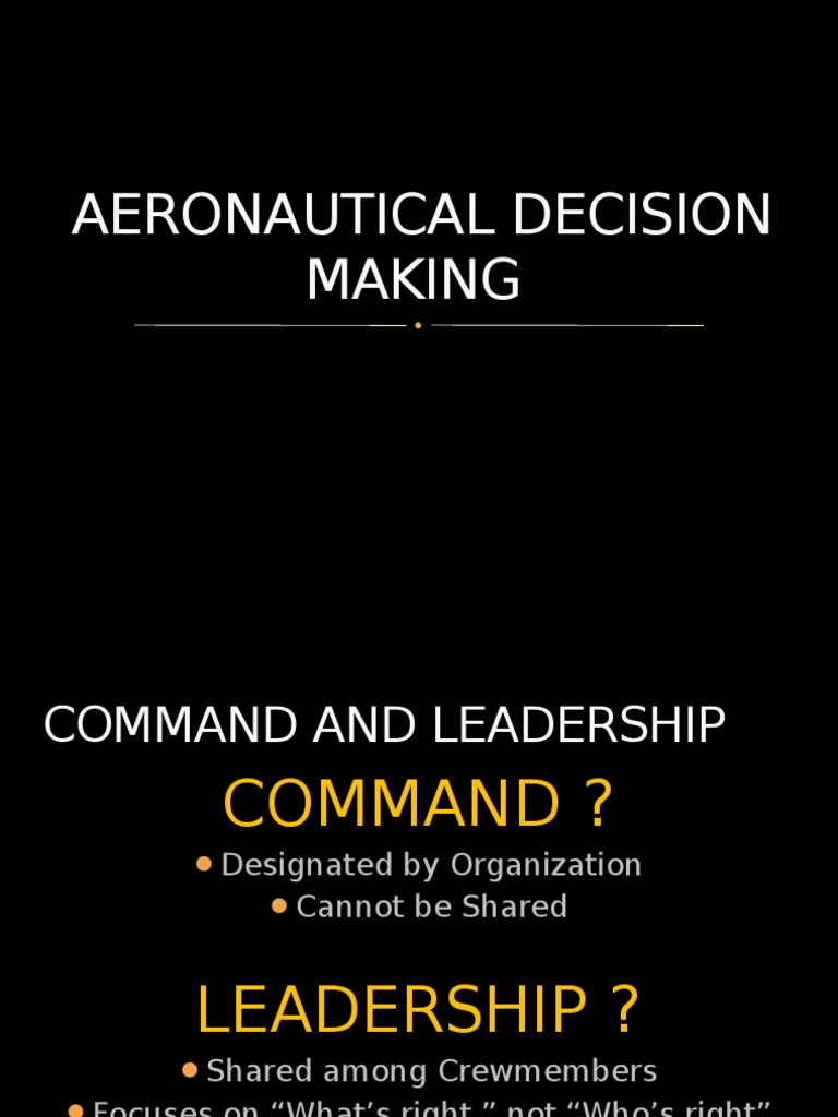 Aeronautical Decision Making | PDF | Decision Making | Leadership