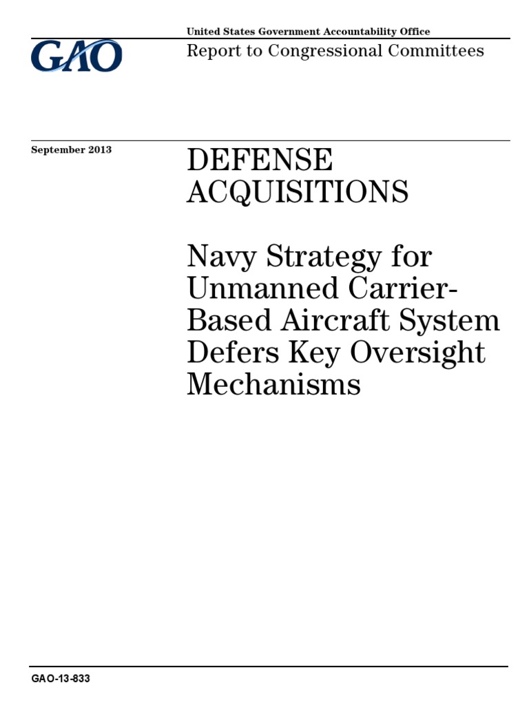 Defense Acquisitions Navy Strategy For Unmanned Carrier-Based Aircraft ...