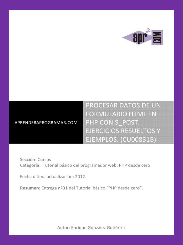 CU00831B Procesar Datos Formulario HTML PHP $ - POST Ejercicios Ejemplos | PDF | Servidor web ...