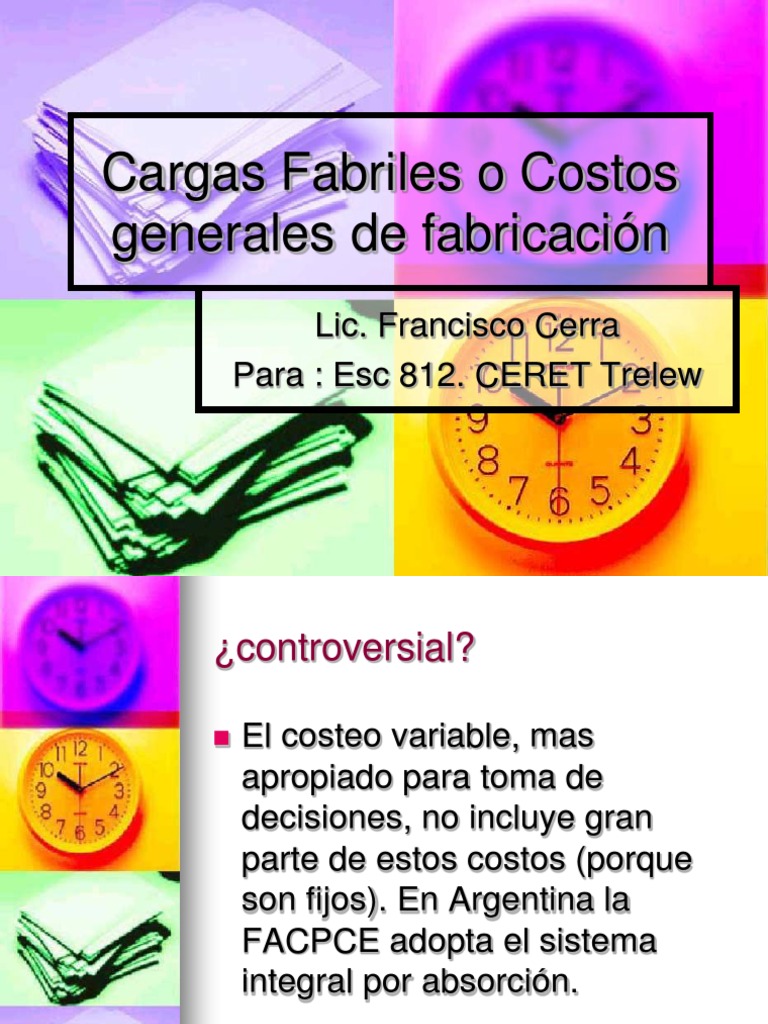 Cargas Fabriles o Costos generales de fabricación | Costo ...