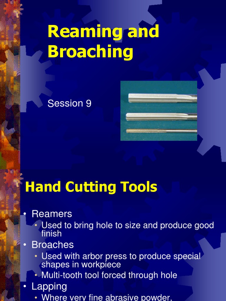 Hand Reaming and Broaching | PDF | Industries | Tools