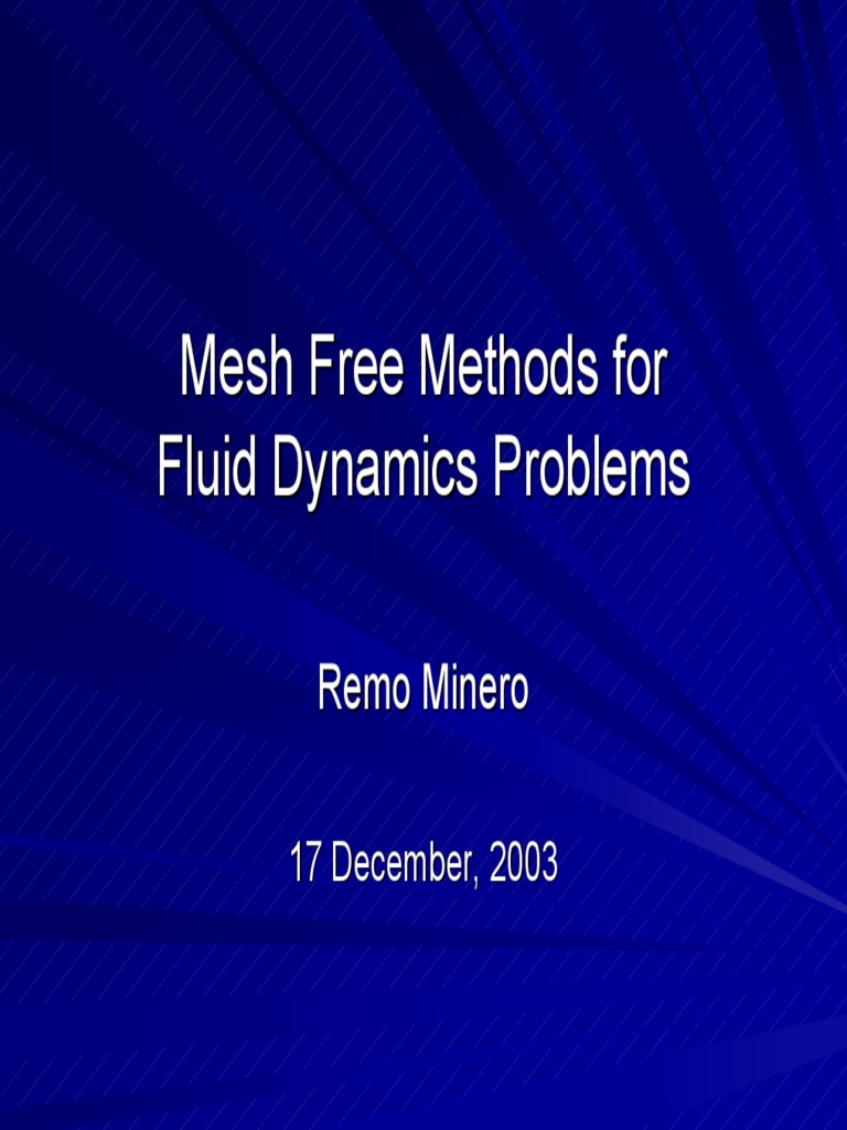 Mesh-Free Methods for Fluid Dynamics: An Overview of Smoothed Particle ...