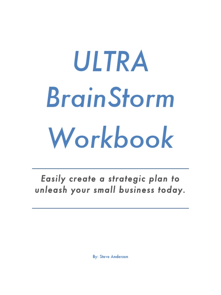 The ULTRA BrainStorm Workbook | PDF | Brainstorming | Strategic Planning