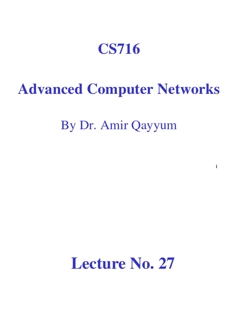 Advanced Computer Networks - CS716 Power Point Slides Lecture 27 | PDF ...