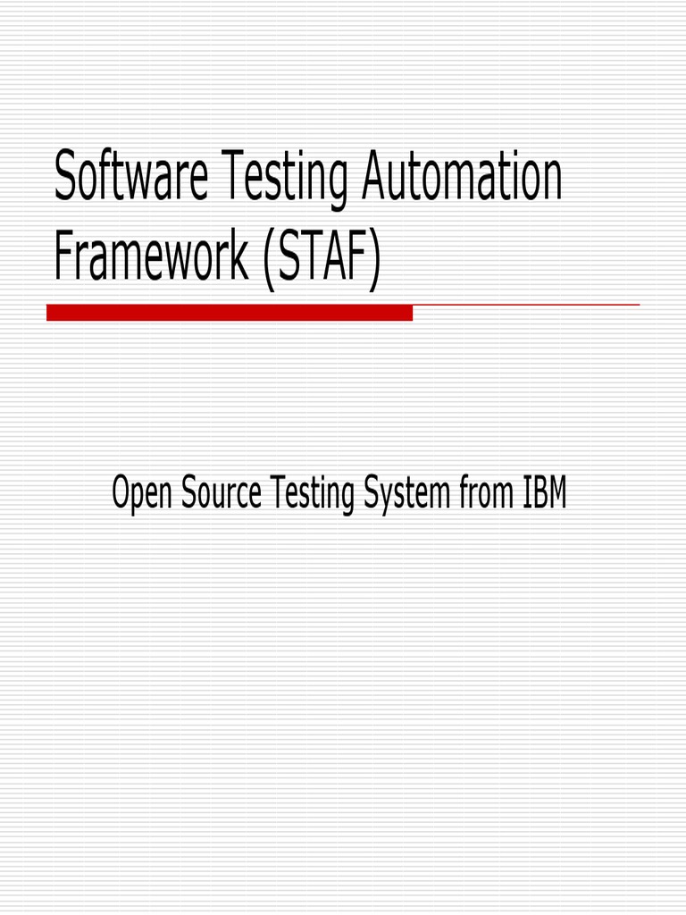 Software Testing Automation Framework (STAF) | PDF | Perl | Library ... Software Testing Automation Framework (STAF) | PDF | Perl | Library ...