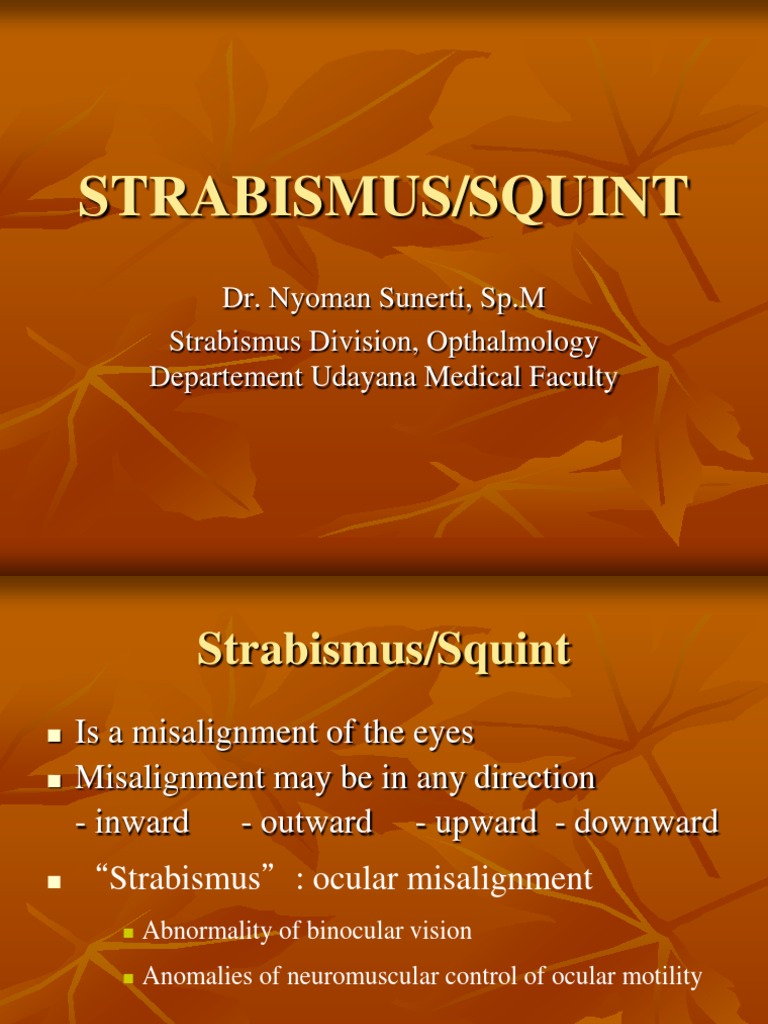 Day 9 STRABISMUS Squint | PDF | Facial Features | Diseases And Disorders