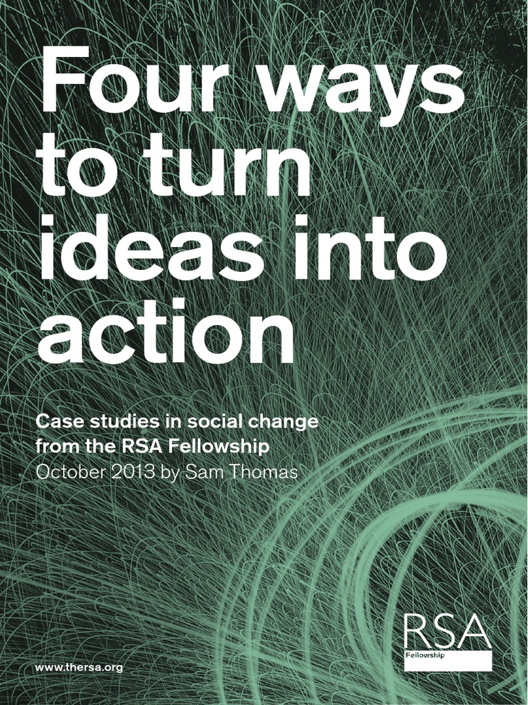 RSA Fellowship Four Ways To Turn Ideas Into Action | PDF | Social Media ...