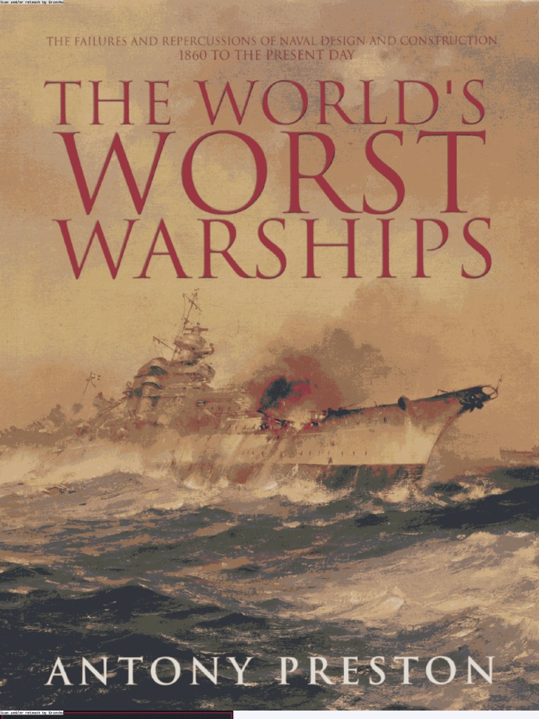 The World's Worst Warships - The Failures and Repercussions On Naval ...